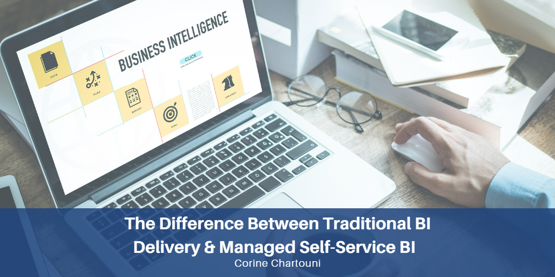 The Difference Between Traditional BI Delivery & Managed Self-Service BI